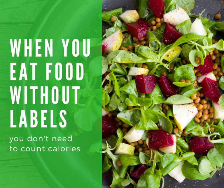 Eat Food Without Labels – Be Healthy Today